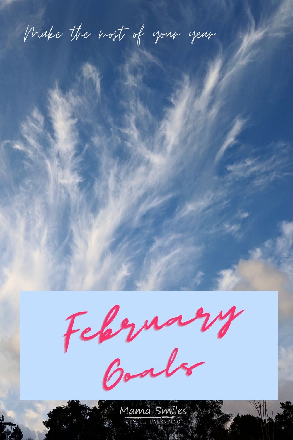 February 2021 Monthly Goals - Mama Smiles - Joyful Parenting
