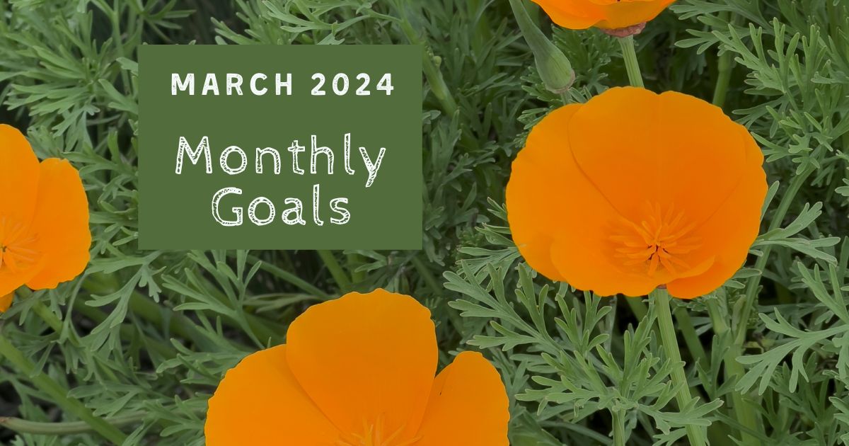 Monthly goals for March 2024 - Mama Smiles - Joyful Parenting